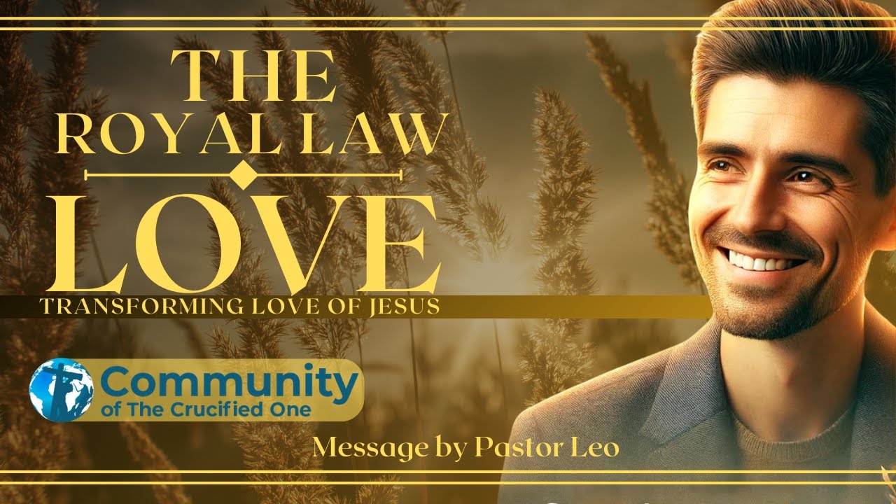 The Royal Law of Love: Transforming Lives through Christ's Teachings ...