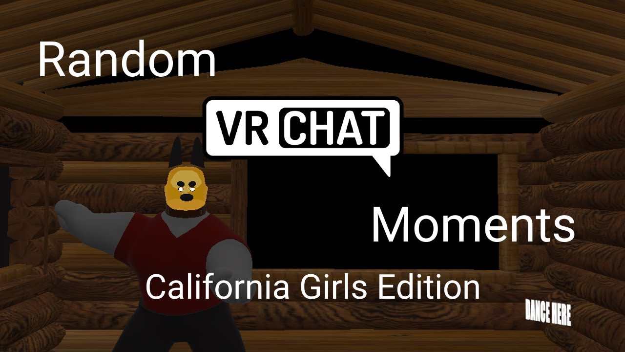 Random VRChat Moments (California Girls Edition) - YouTube