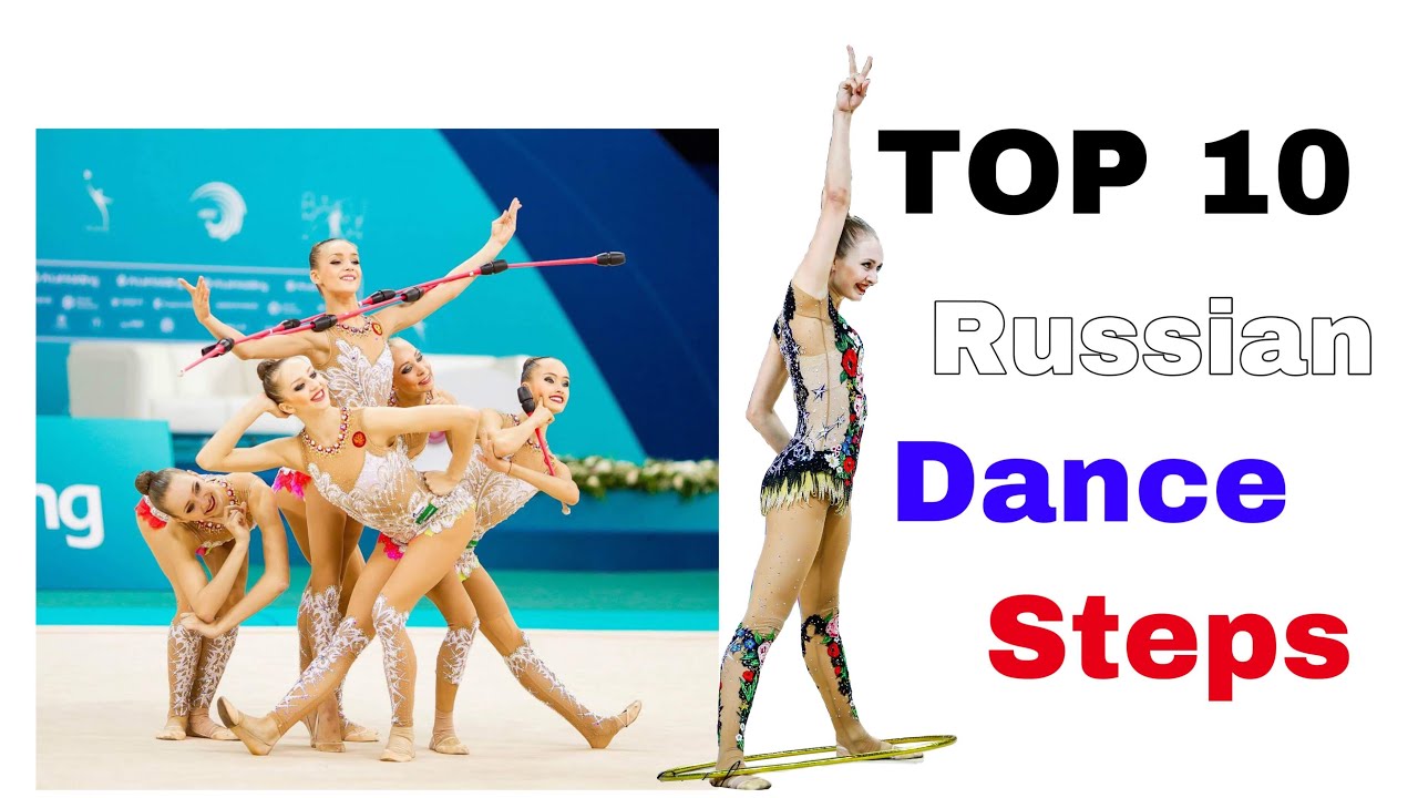Top 10 Russian Dance Steps - Rhythmic Gymnastics Edition - YouTube