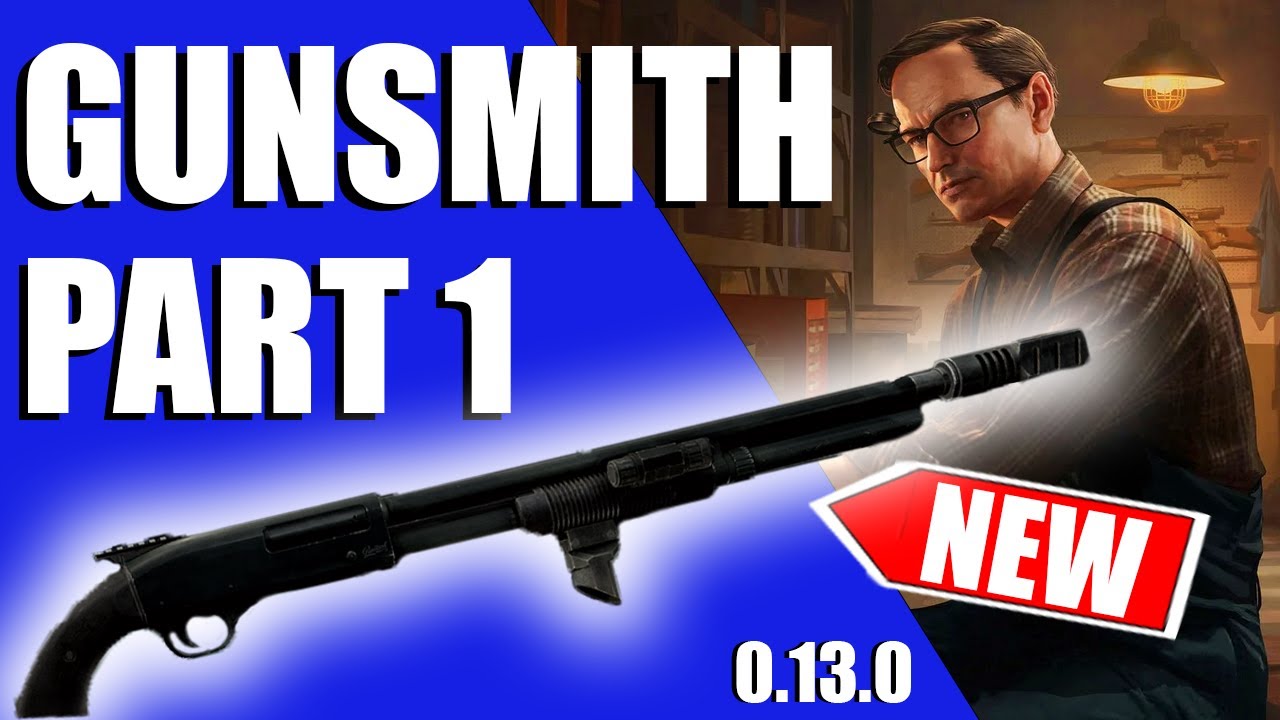 Gunsmith Part 1 Quick And Easy - 0.13.0 Patch - Escape From Tarkov ...