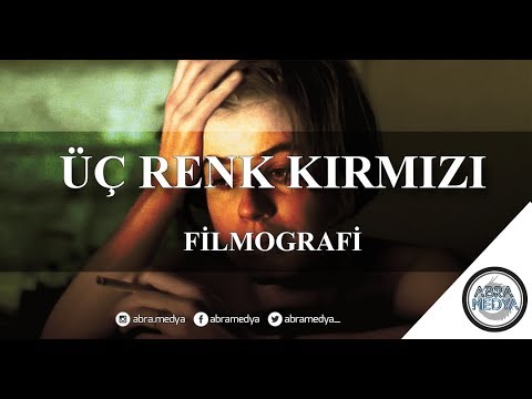 Üç Renk Kırmızı | Filmografi Bölüm (#7)