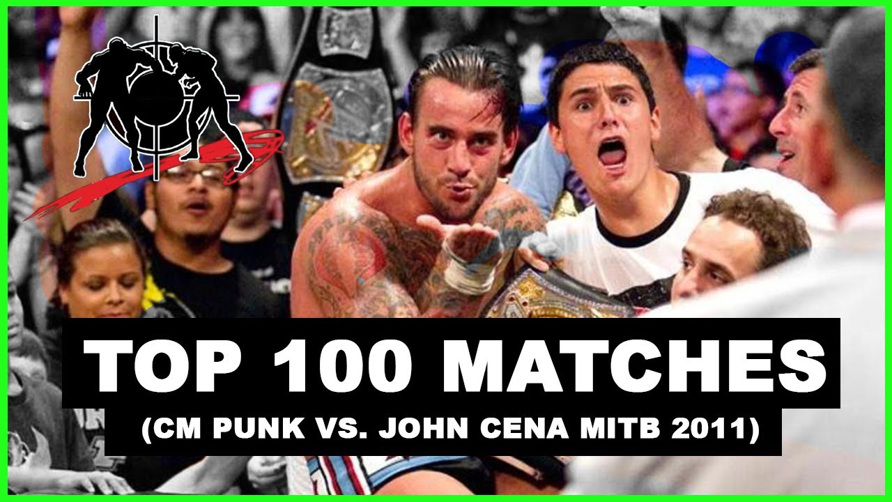 Top 100 Cm Punk vs John Cena MITB(2011) - YouTube