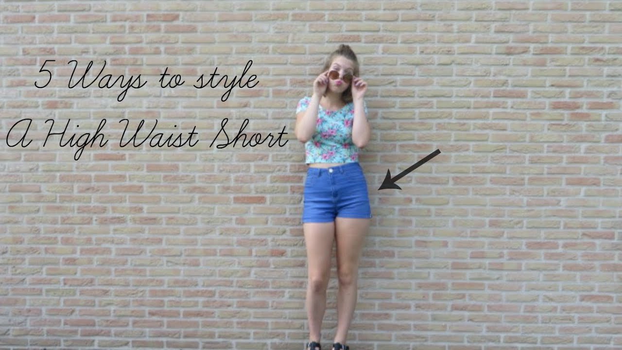 5 Ways to style a High Waist Short #SunnyFeCa - YouTube