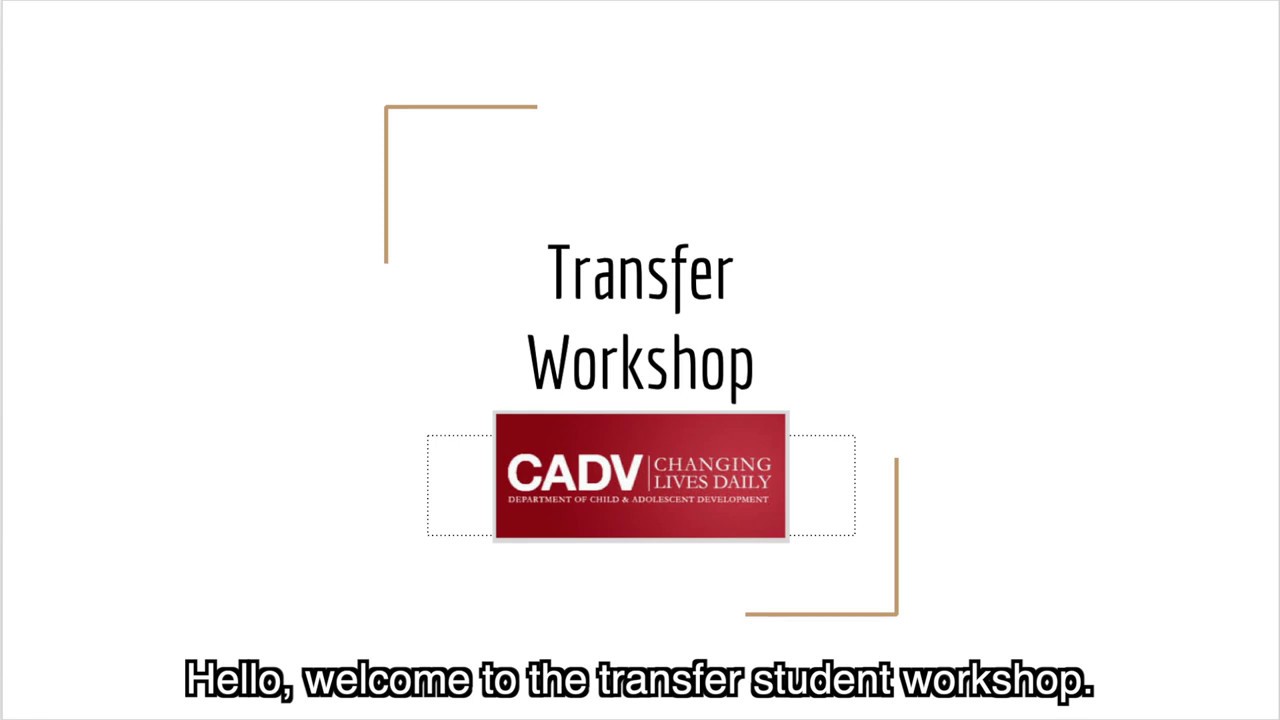 CSUN CADV Transfer Student Workshop - YouTube