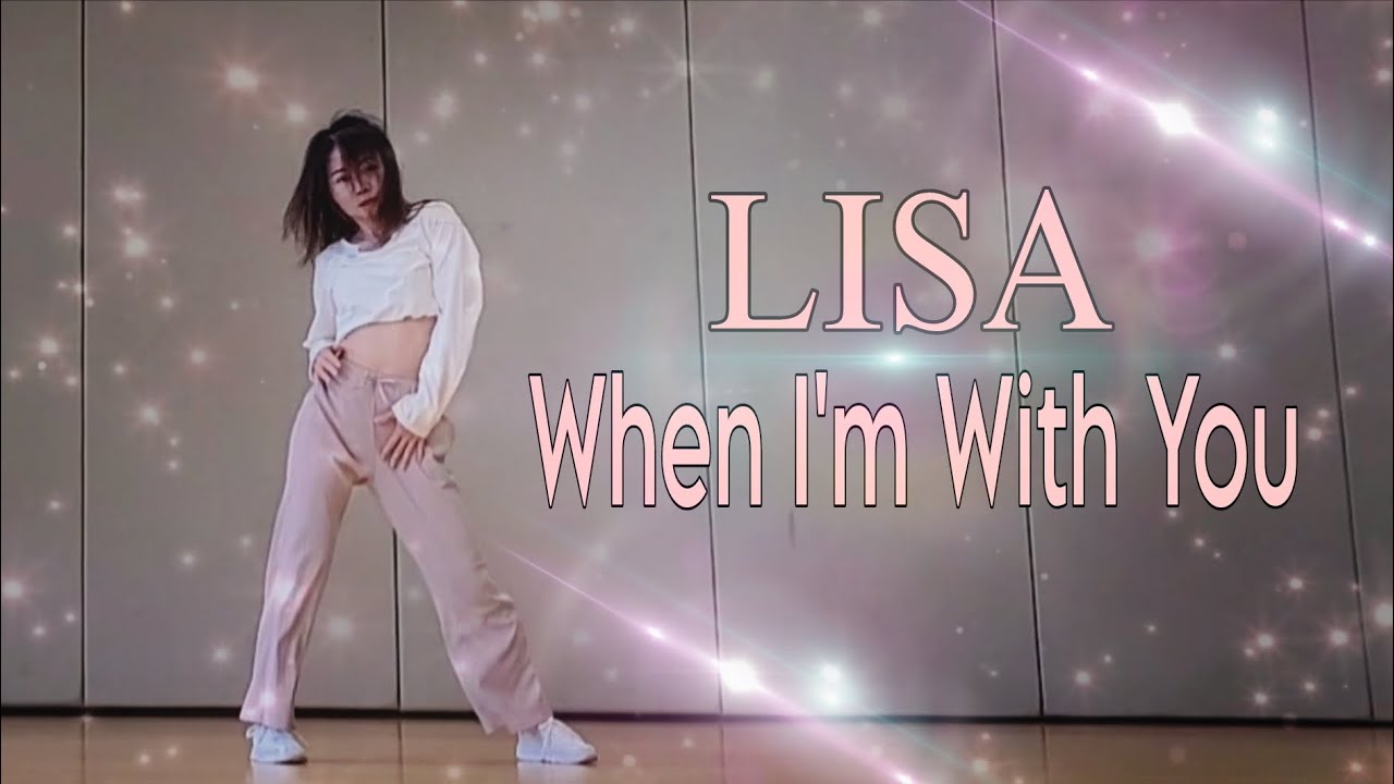 LISA – When I'm With You (ft. Tyla) – Master RajKumar Choreography ...