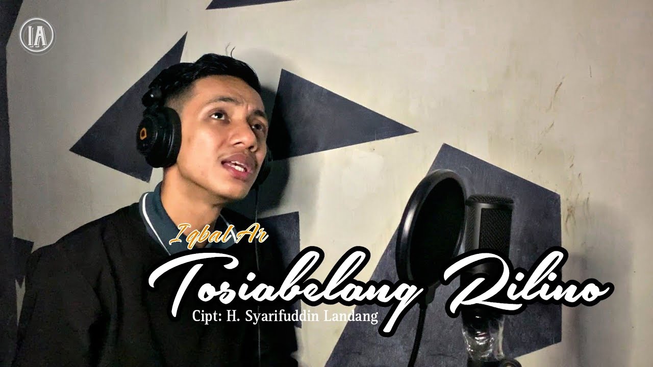 ️TOSIABELANG RILINO || IQBAL AR (COVER) LAGU BUGIS ABADI - YouTube