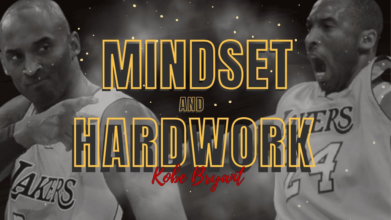 Kobe Bryant | Mindset And Hardwork | Motivation - YouTube