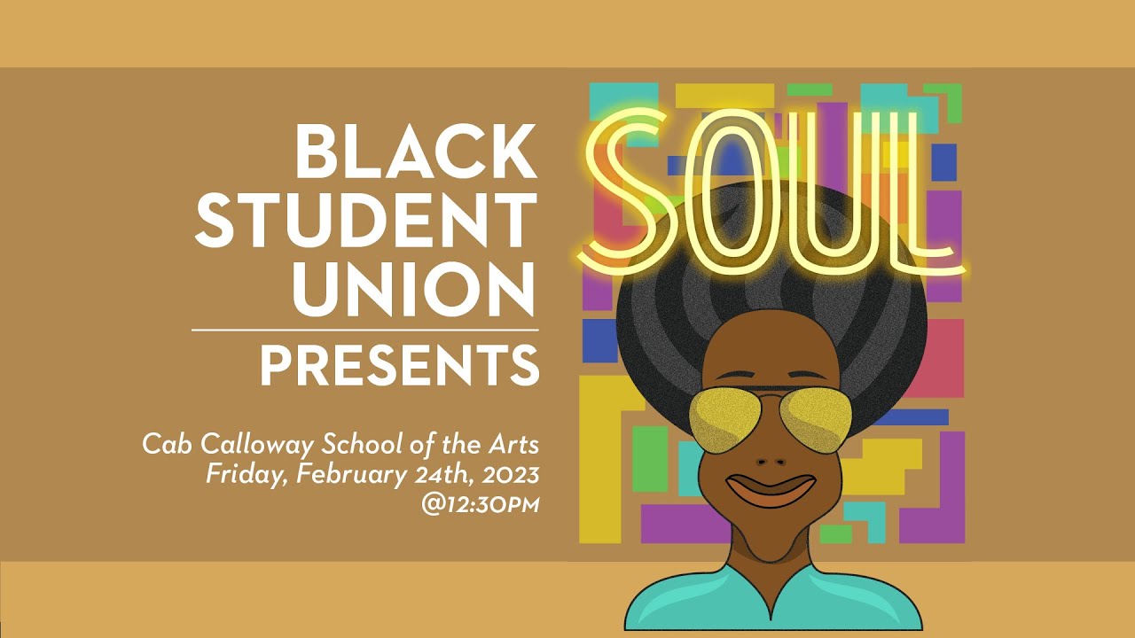 Black Student Union 2023: Soul | Cab Calloway School of the Arts - YouTube