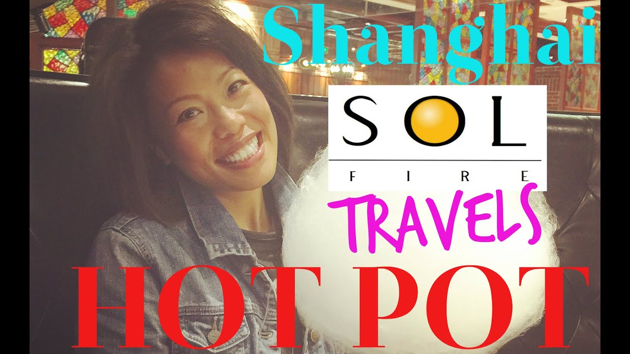 Shanghai: Hot Pot! (and) Unbelievable Service in China. - YouTube