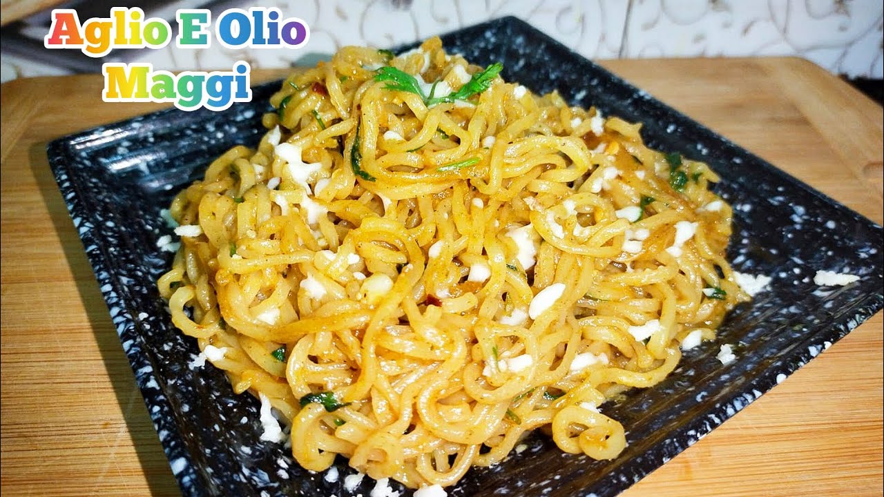 Trending Aglio E Olio Maggi Recipe | Maggi Recipe | Aglio E Olio - YouTube