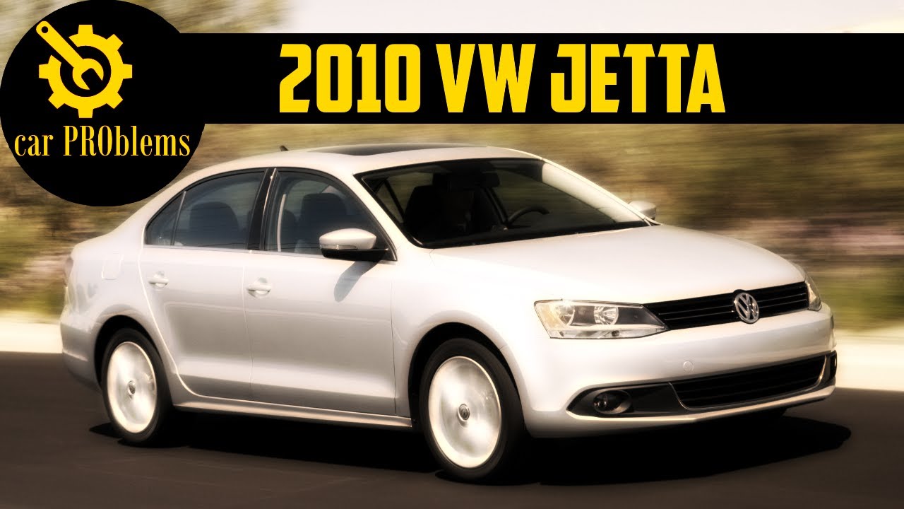 2010 Volkswagen Jetta Reliability and Problems - Should you buy a used ...