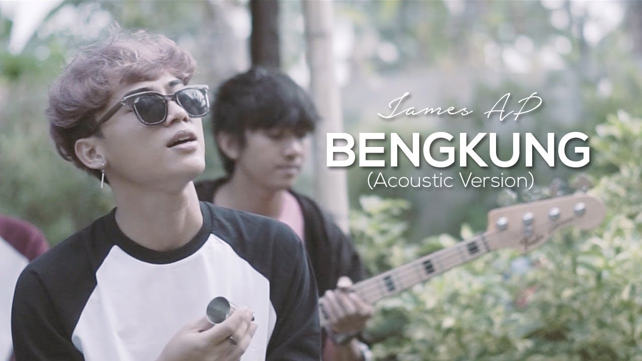 James AP - Bengkung (Acoustic Version) - (Official Music Video) - YouTube