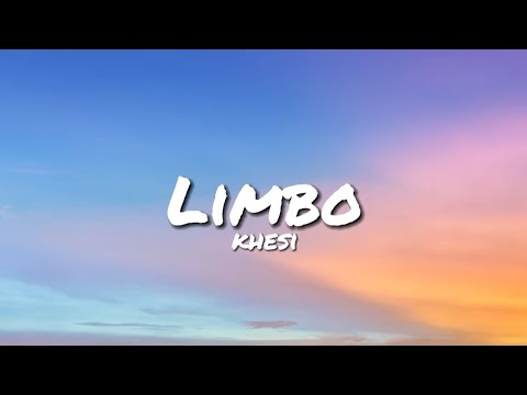 Khesi - Limbo (Lyrics) - YouTube