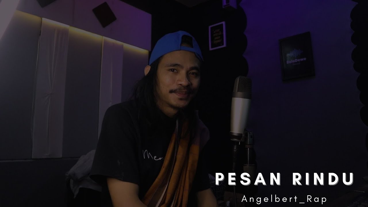 PESAN RINDU Angelbert_Rap - ( OFFICIAL MUSIK VIDEO ) - YouTube