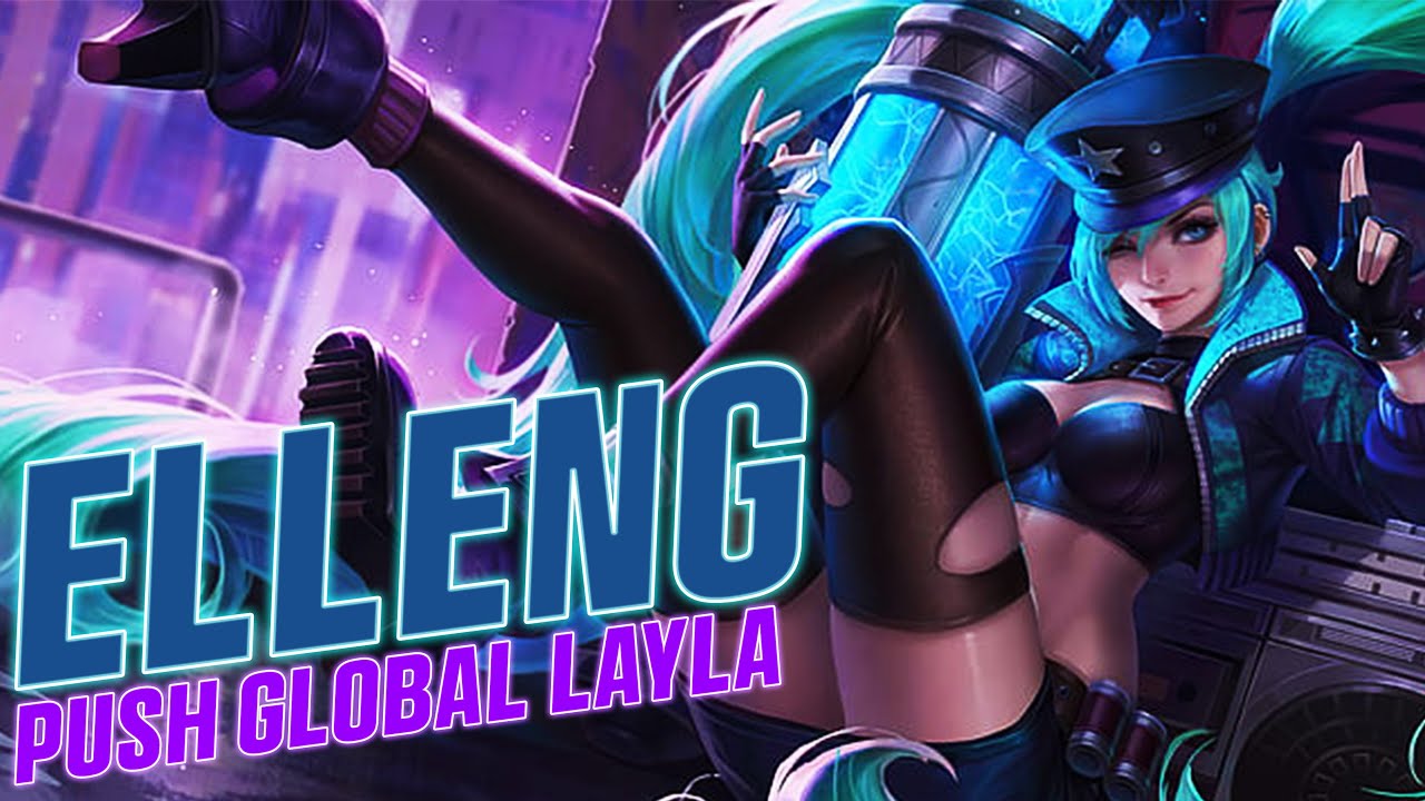 PUSH GLOBAL LAYLA 2024 - MOBILE LEGENDS - YouTube