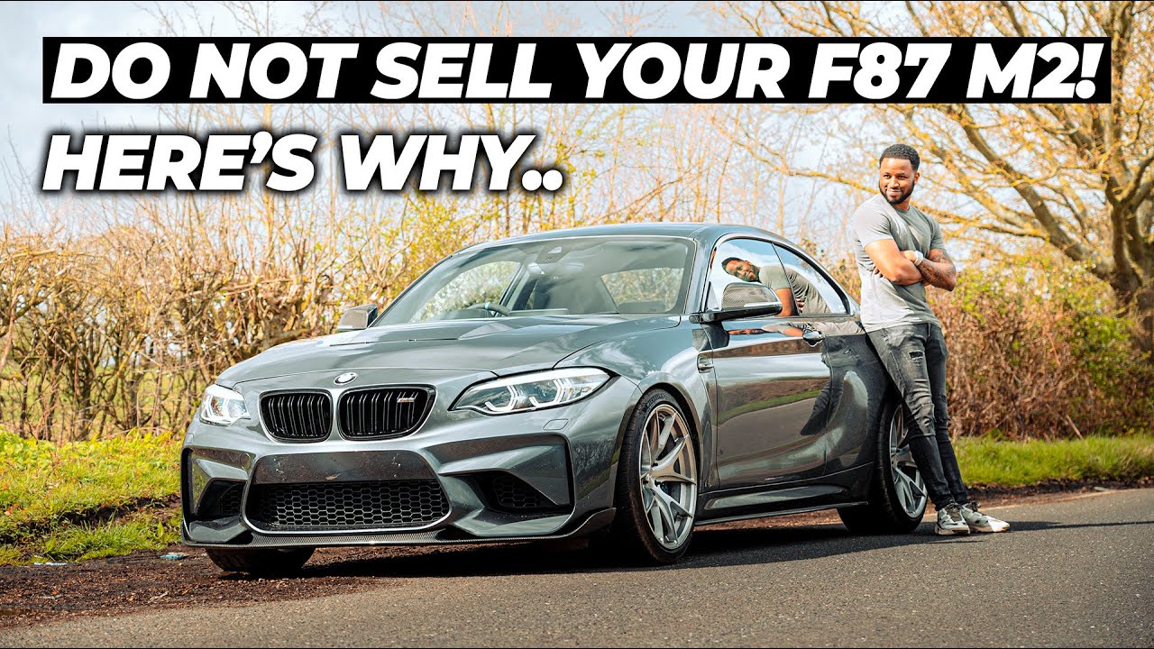 DO NOT SELL YOUR BMW F87 M2 OG - WATCH THIS FIRST! - YouTube