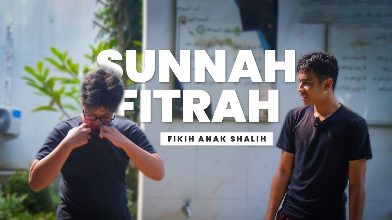 FASIH EP 6 | SUNNAH FITRAH - YouTube