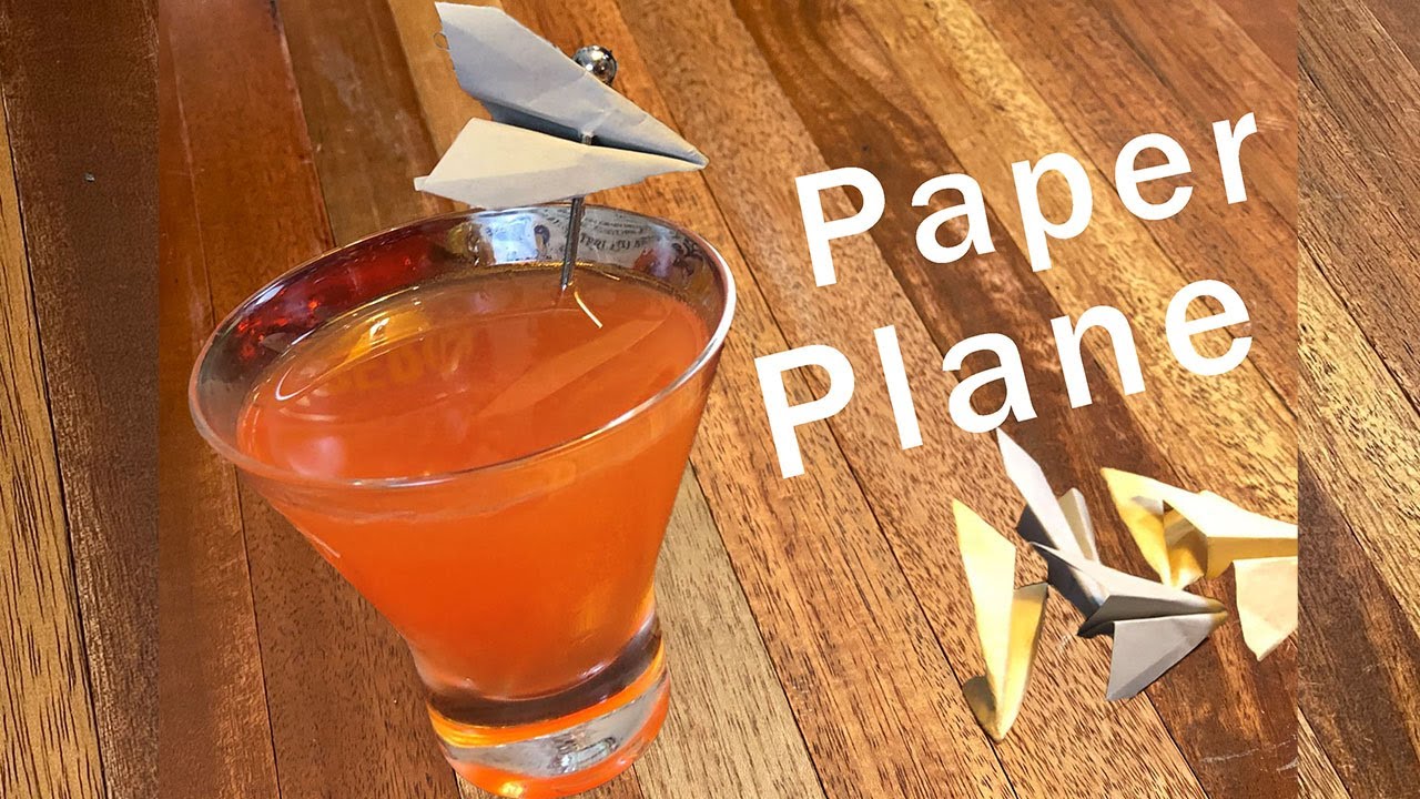 How To Make A Paper Plane Cocktail YouTube How To Make A Paper Plane Cocktail YouTube