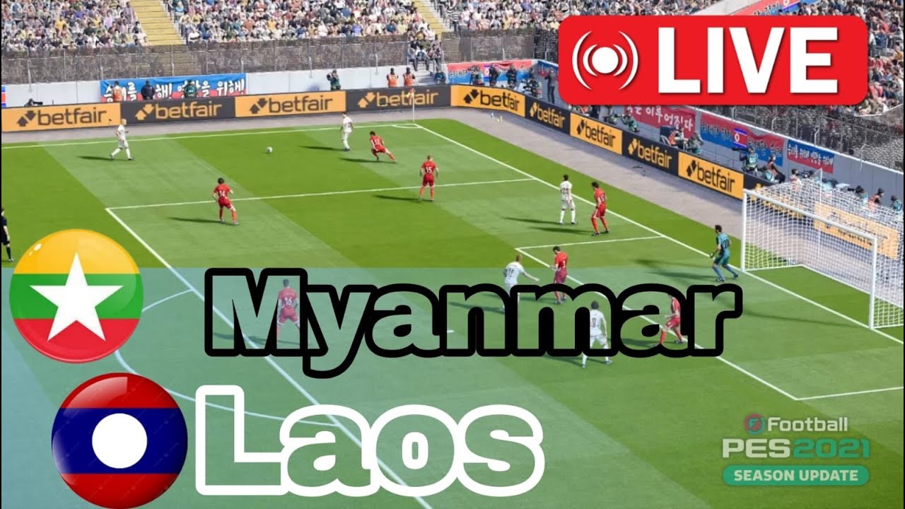 Myanmar vs Laos LIVE 🔴 Asian Championship ⚽ LIVE Match Now - YouTube