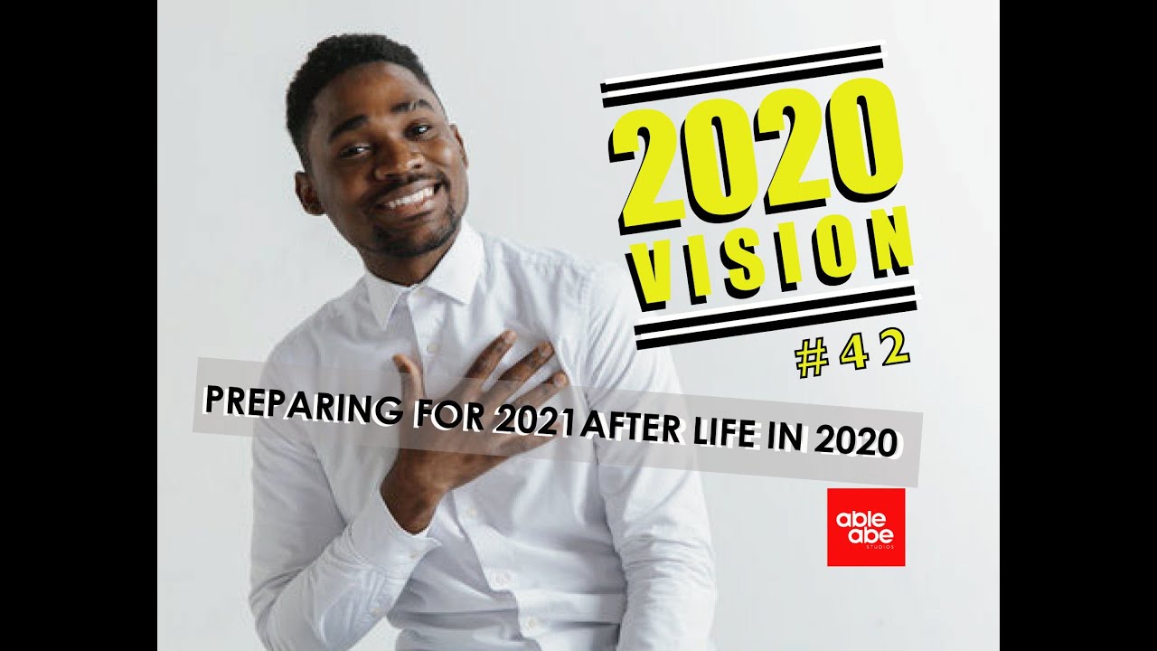 PREPARING FOR 2021 AFTER LIFE IN 2020 - YouTube
