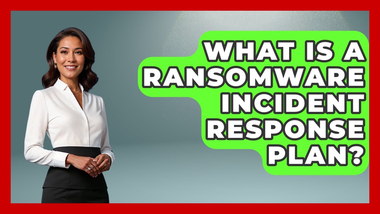 What Is A Ransomware Incident Response Plan? - Tactical Warfare Experts ...