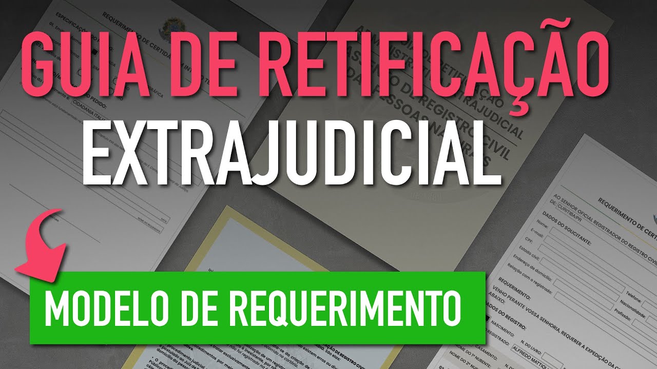 Aprenda Como Fazer O Requerimento Para Retificação Administrativa ...