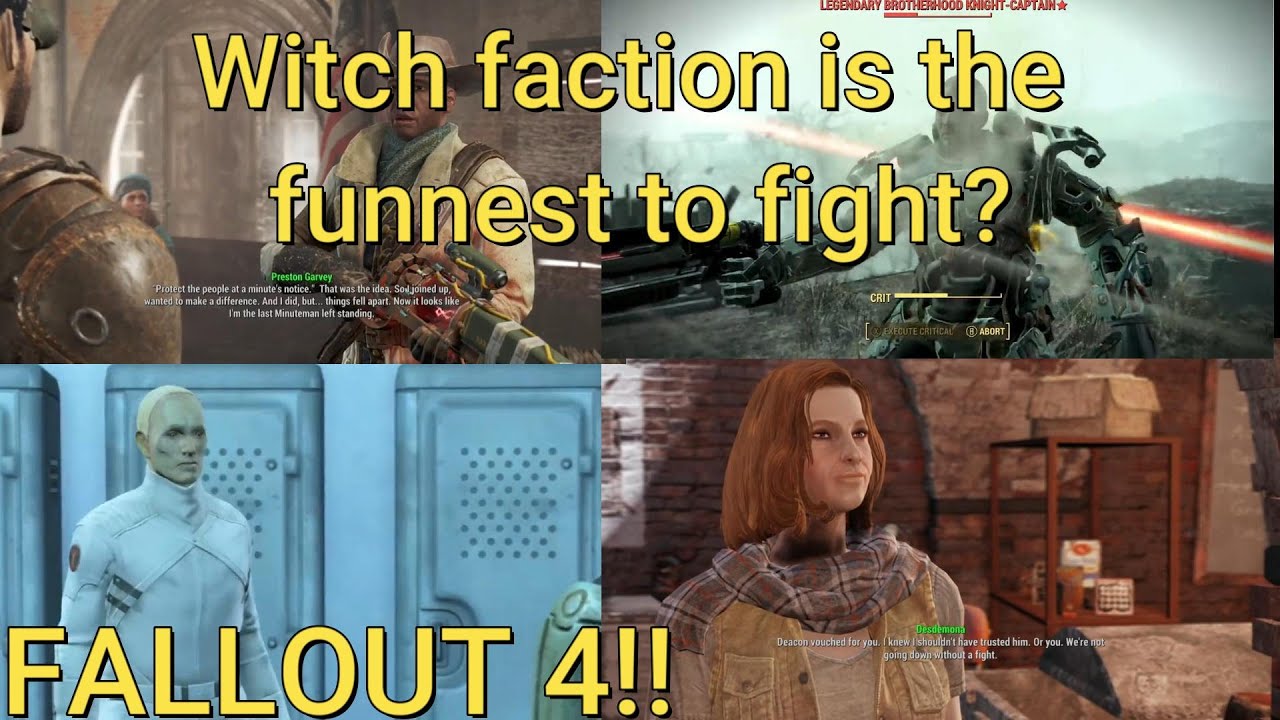 Fallout 4 Witch FACTION IS THE FUNNEST TO FIGHT? - YouTube