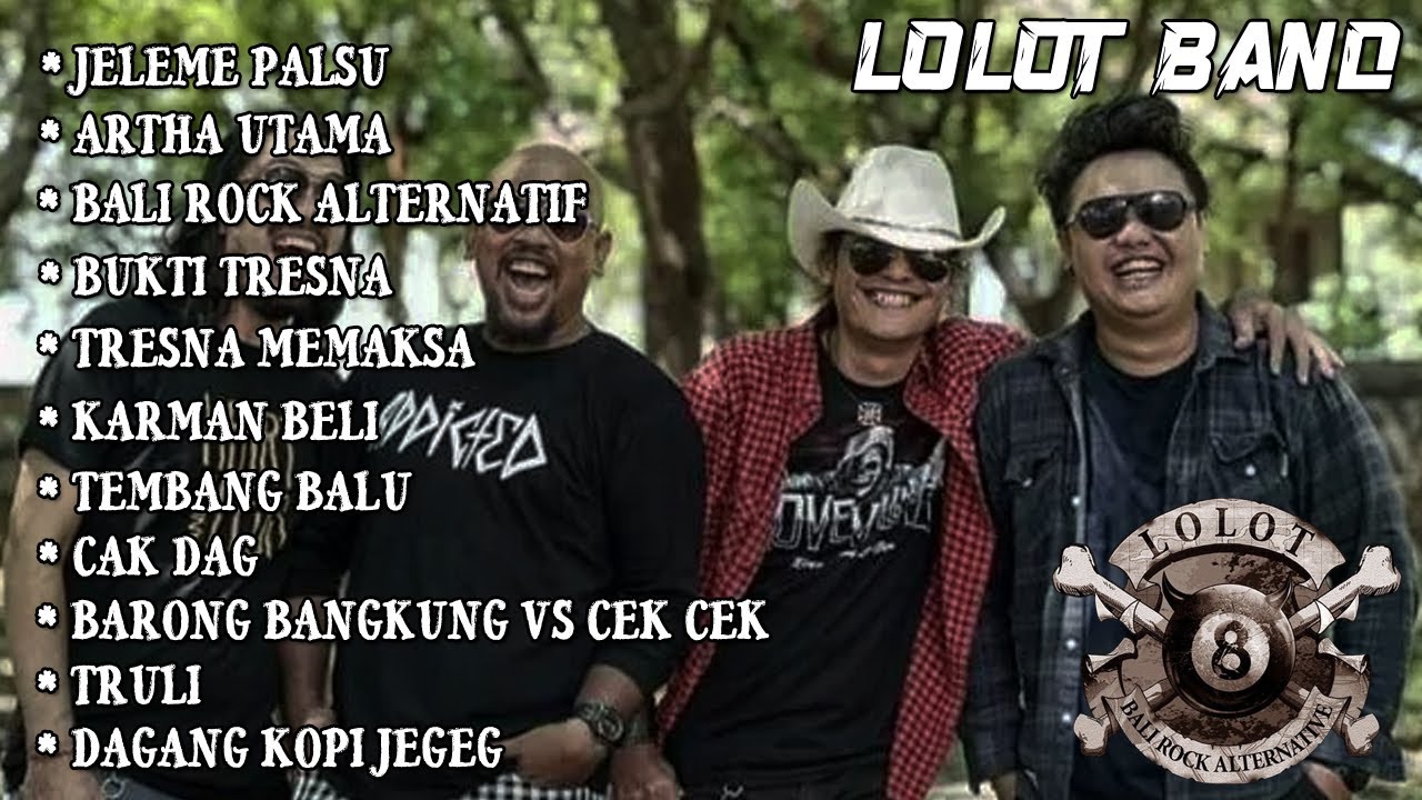 FULL ALBUM LOLOT BAND BALI ROCK ALTERNATIF - YouTube