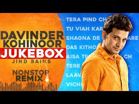 Davinder Kohinoor Jukebox | Jind Bains Remix | New Punjabi Song | Latest Songs Sad Nonstop 2026