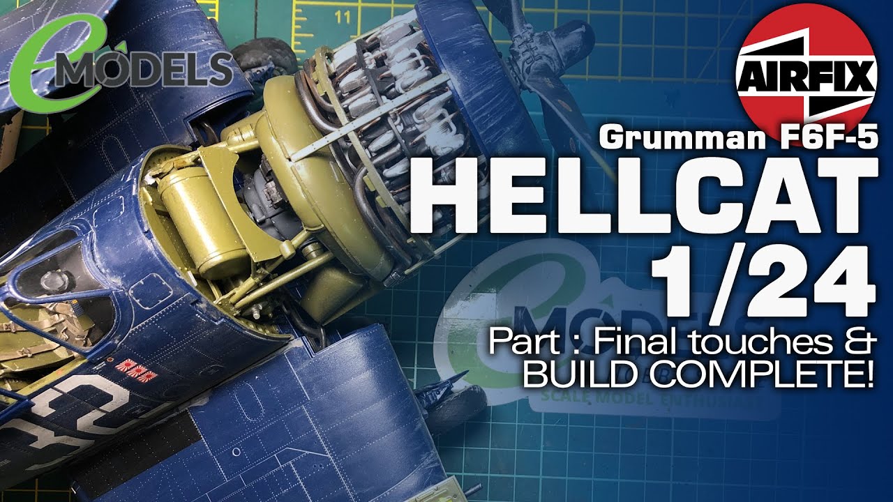Airfix 1/24 Grumman F6F-5 Hellcat ( #19004 ) Part 8: Final Touches ...