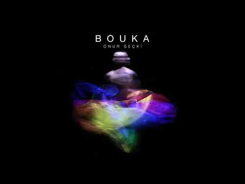 ONUR SEÇKİ - BOUKA (Official Audio)