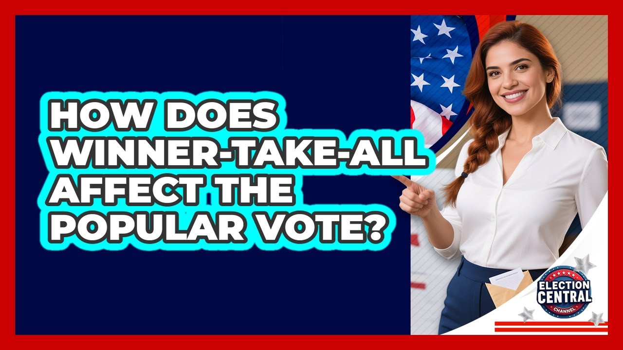 How Does Winner-take-all Affect The Popular Vote? - Election Central ...