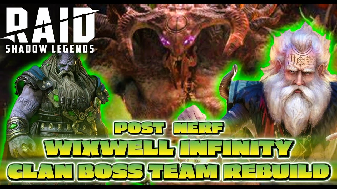 WIXWELL + BROGNI Infinity UNM Clan Boss Team COMPLETE Rebuild - POST Nerf | RAID: Shadow Legends ...