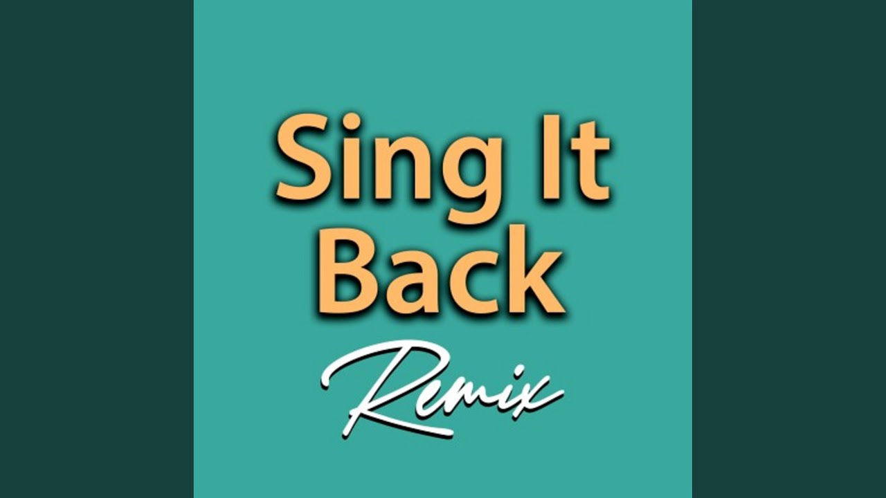 SING IT BACK (AMAPIANO Remix) - YouTube