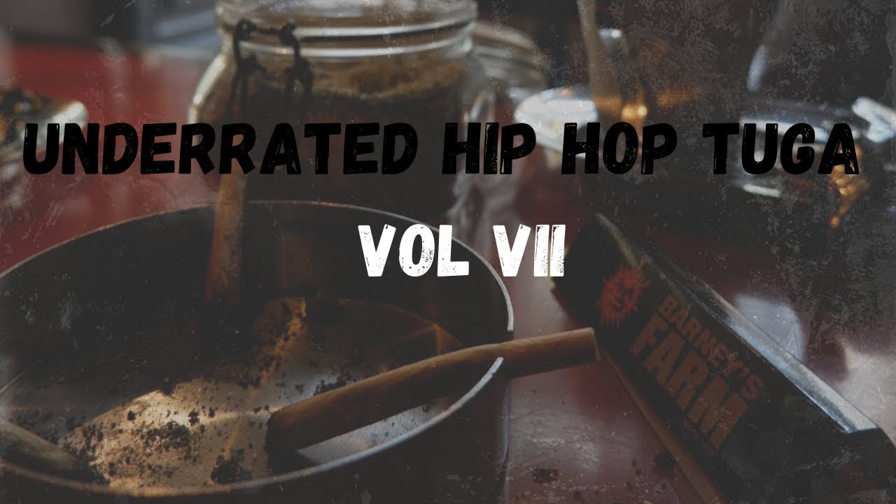 Underrated Hip Hop Tuga vol.VII - YouTube