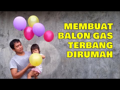 Cara Membuat Balon Gas Terbang Sendiri Tanpa Helium