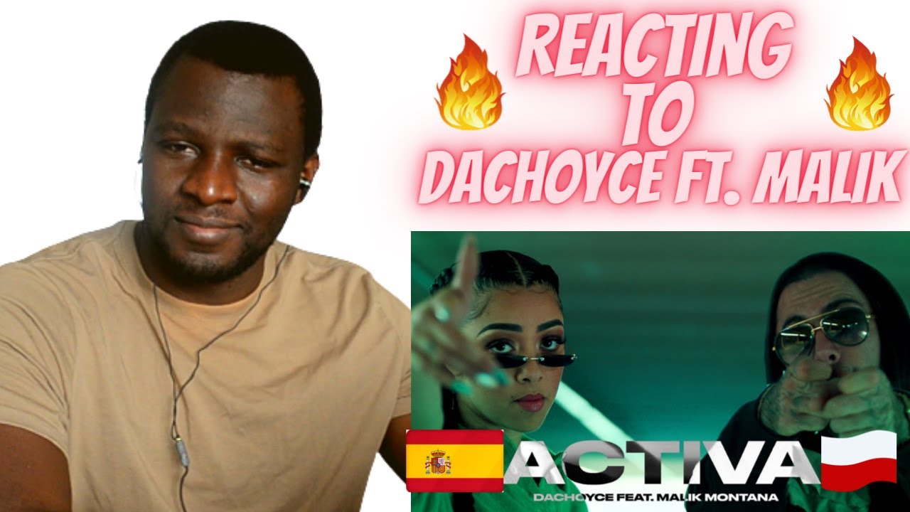 Dachoyce ft, Malik Montana - Activa (prod. Lynch) | REACTION | - YouTube