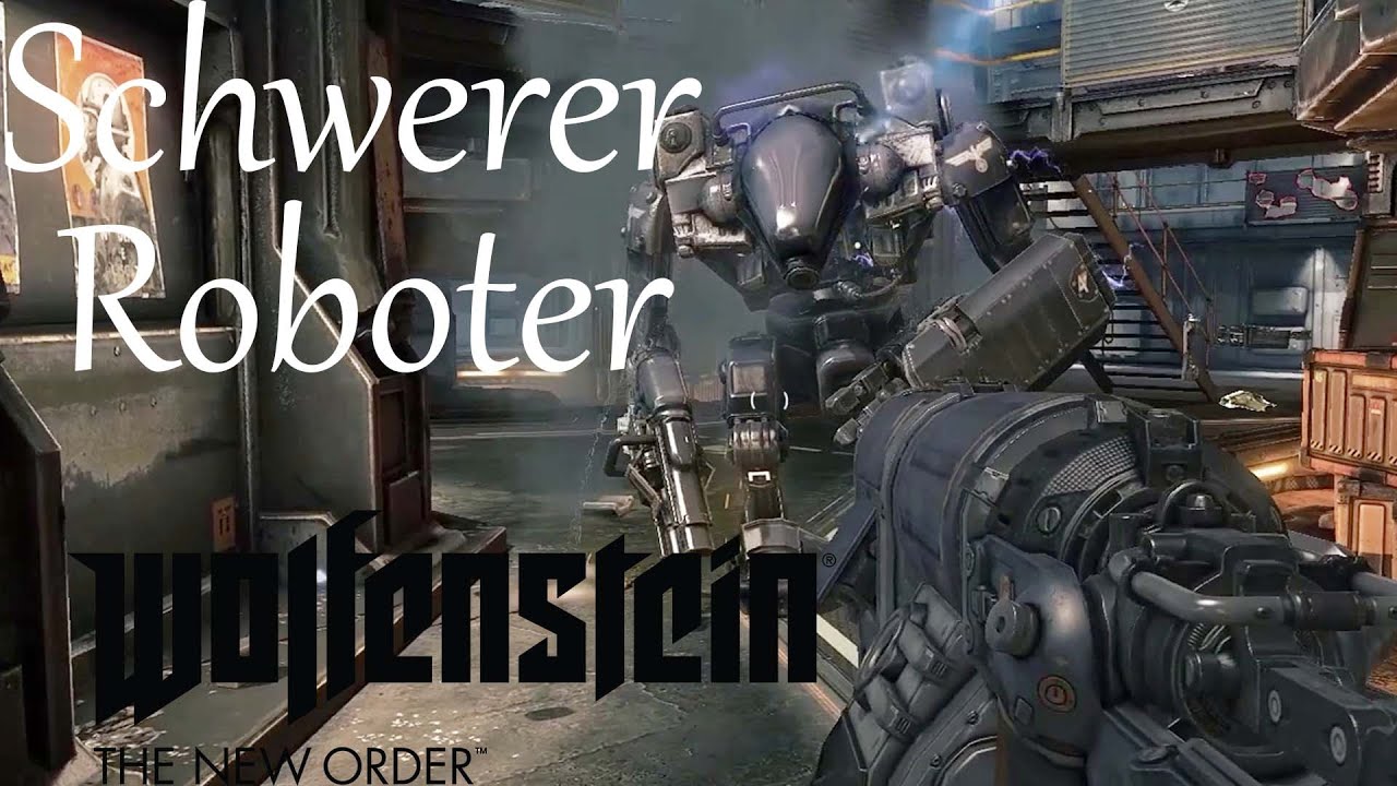 Wolfenstein The New Order - Schwerer Roboter Boss Fight - YouTube