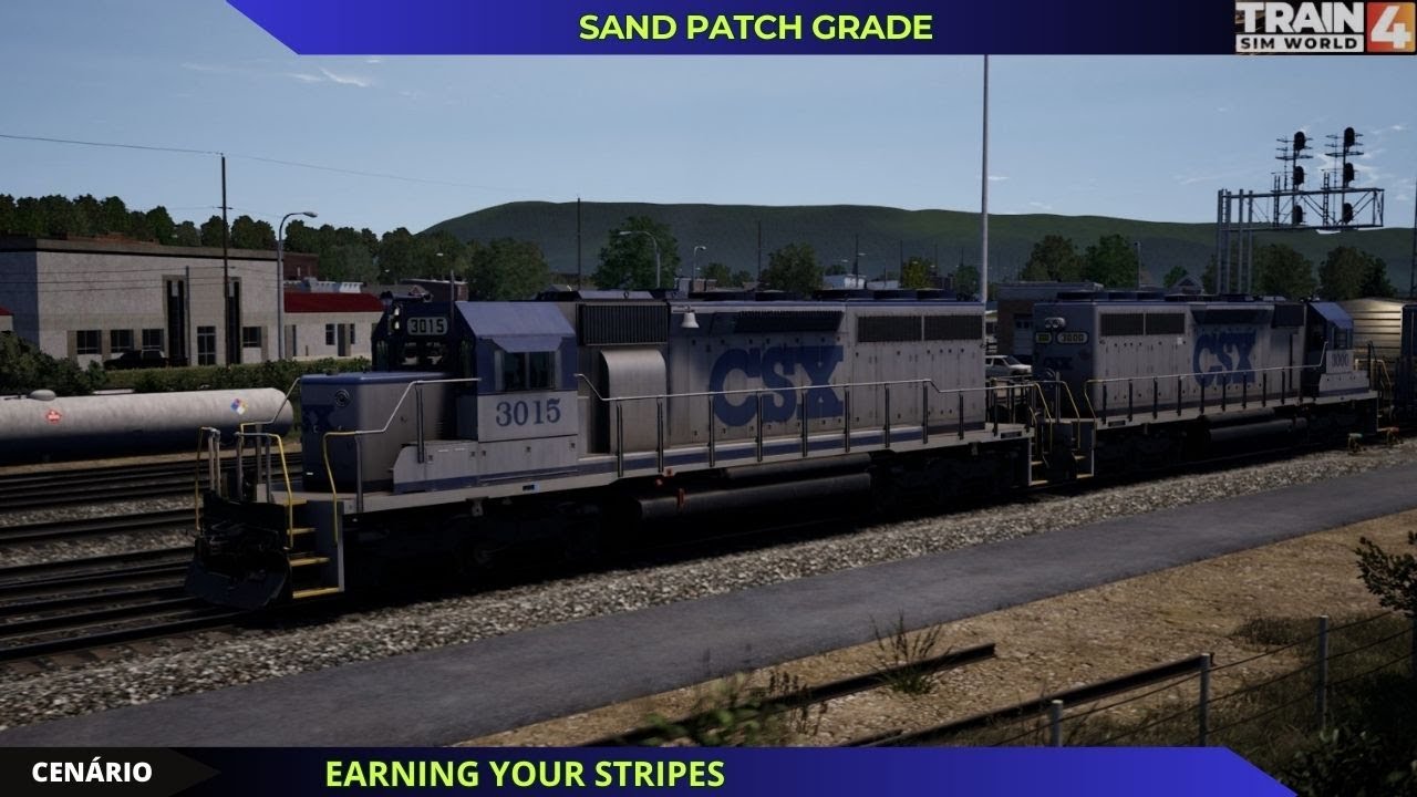 TRAIN SIM WORLD 4 | SAND PATCH GRADE - CENÁRIO: EARNING YOUR STRIPES ...