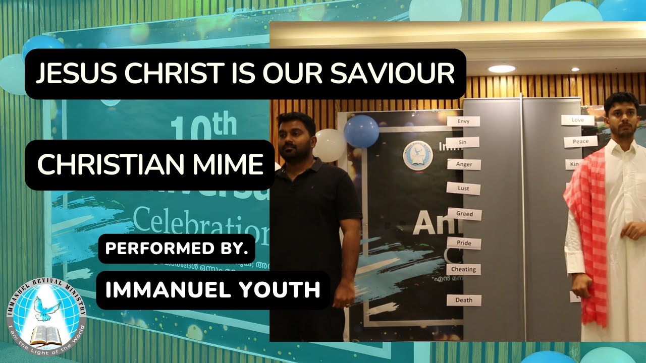 Christian Mime| Immanuel Revival Church, Doha - Qatar| 10th Annual Meet ...