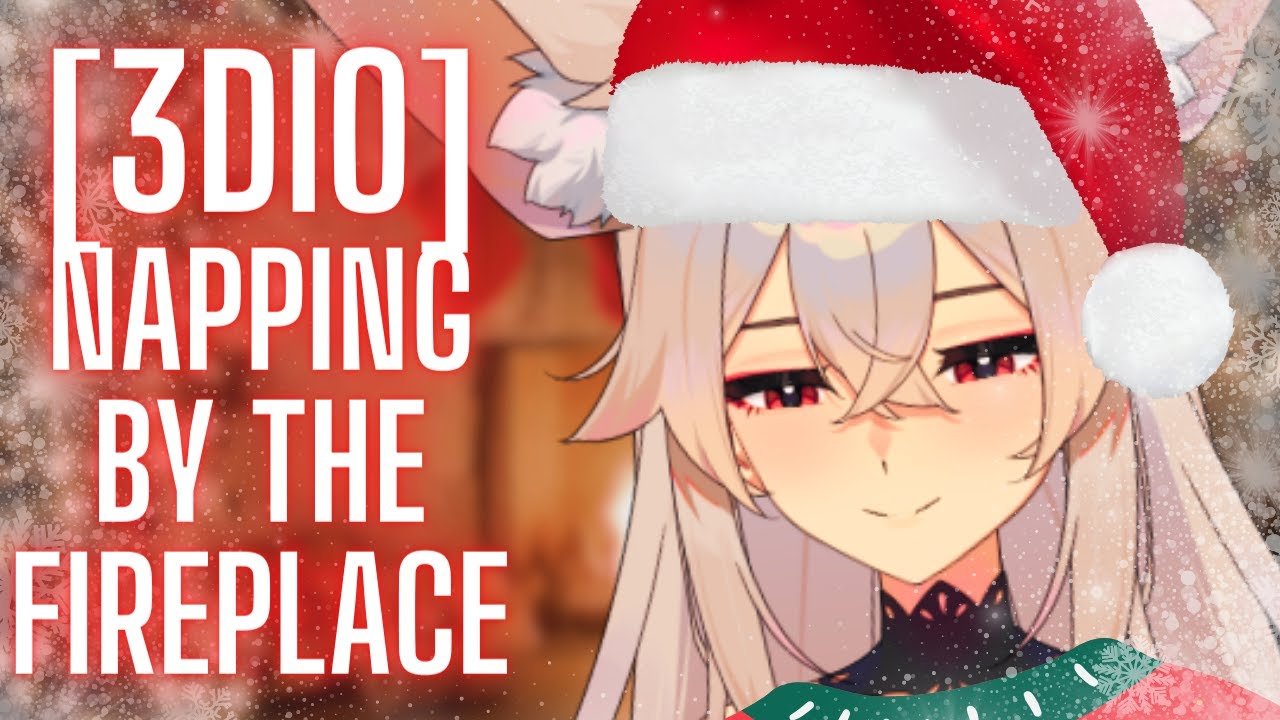 Napping by the fireplace together 【3Dio ASMR】 【Vtuber】 - YouTube