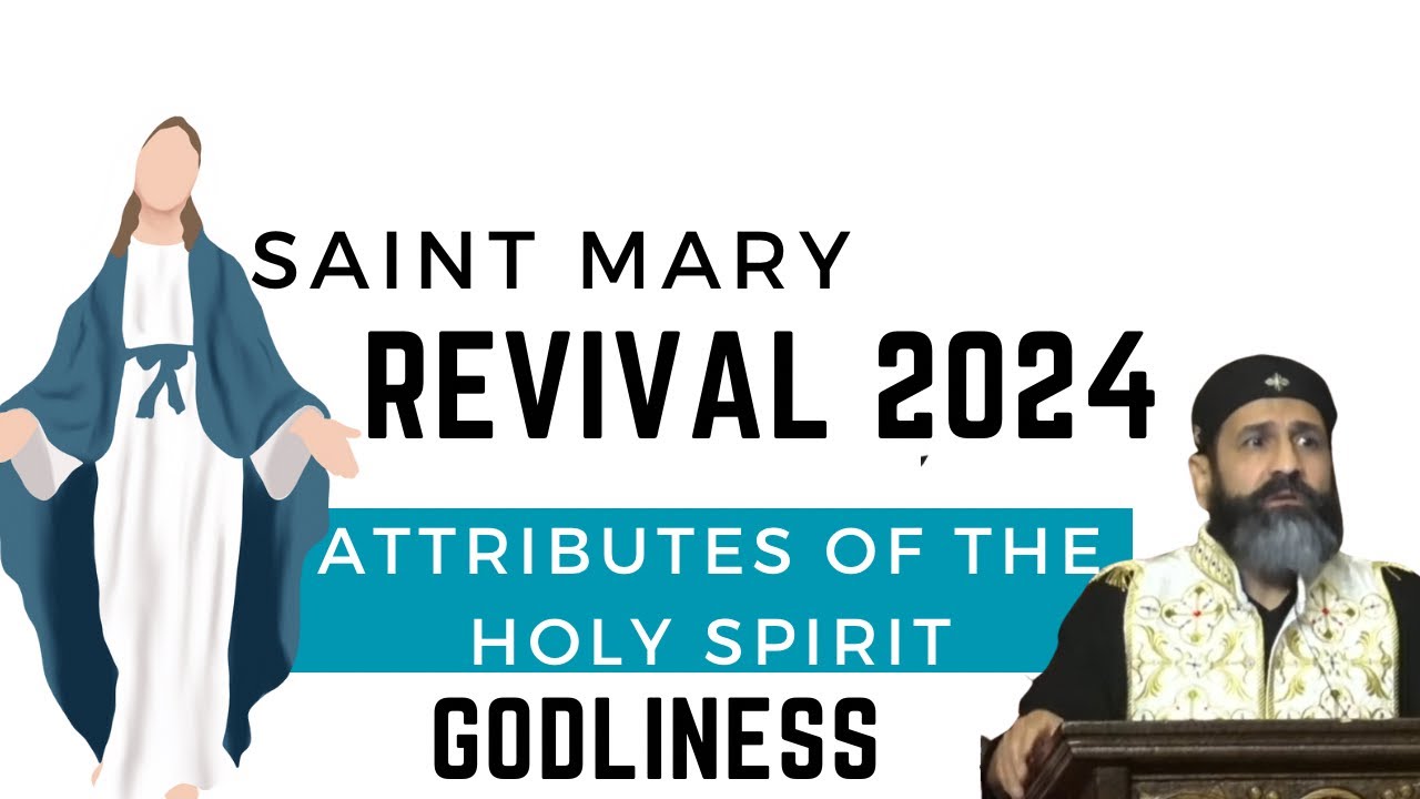 Attributes of the Holy Spirit: Godliness- Fr Rophael Botros - YouTube