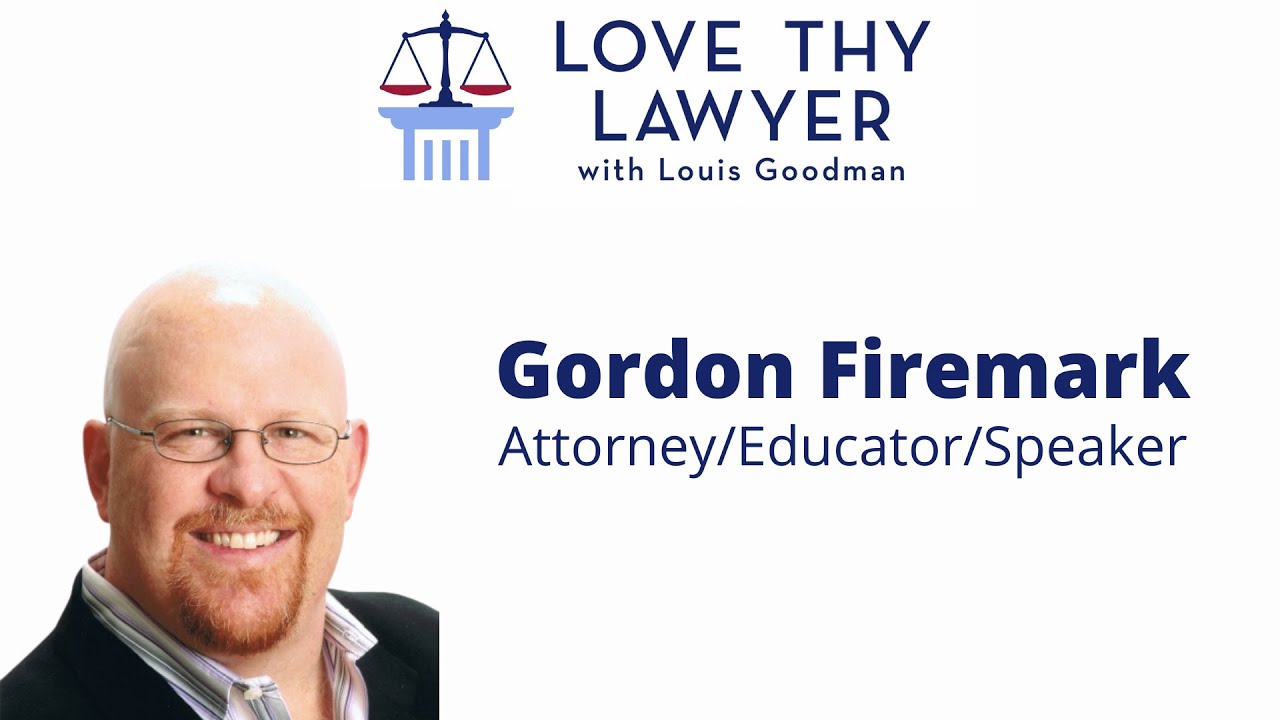 Gordon Firemark - Attorney/Educator/Speaker - YouTube