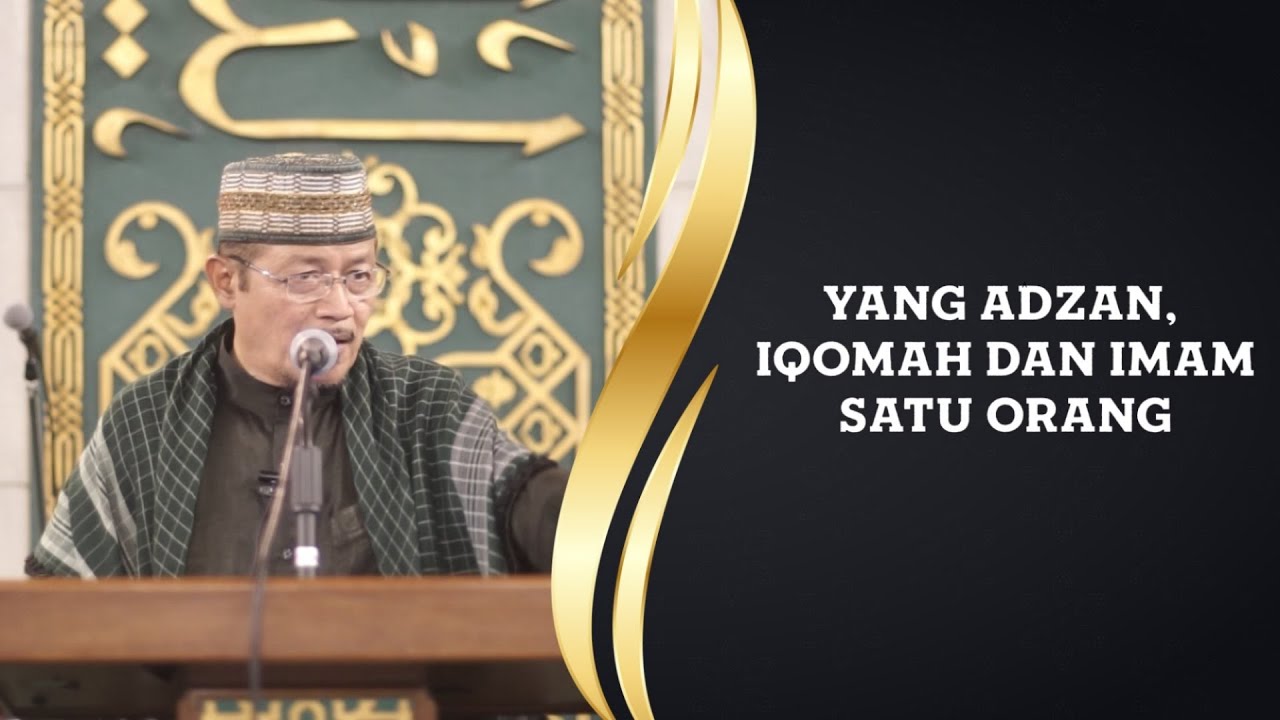 YANG ADZAN, IQOMAH DAN IMAM SATU ORANG : Prof Dr H Ahmad Zahro MA al ...