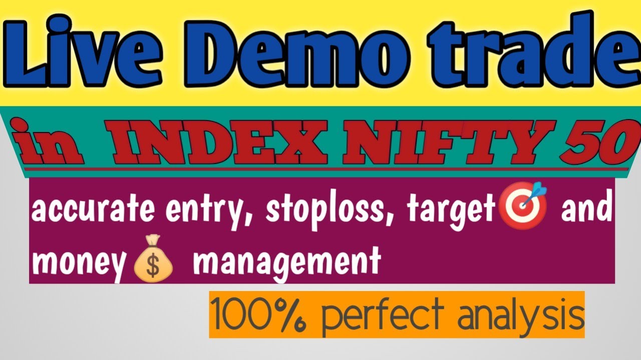 live demo trade in Nifty index with perfect entry-level, stoploss with ...