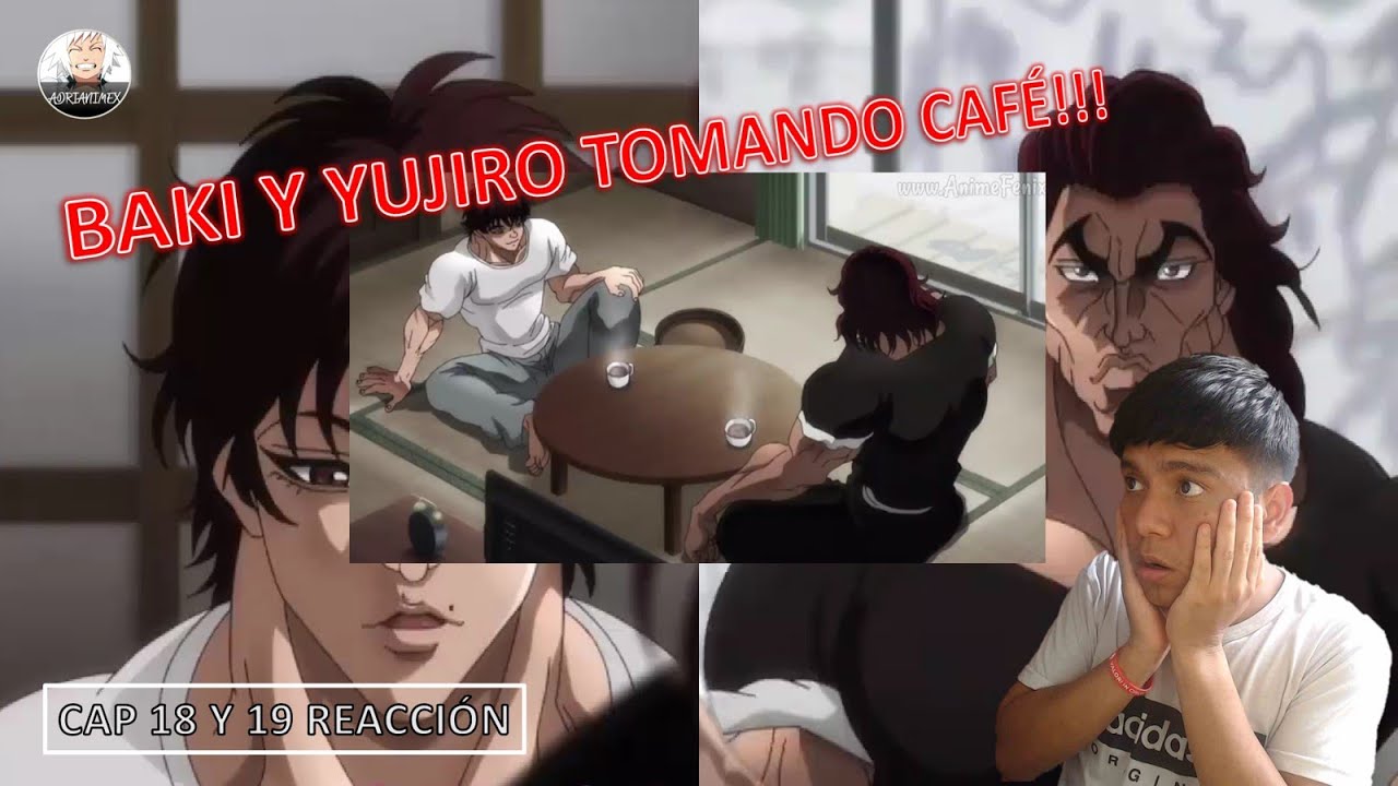 BAKI Y YUJIRO TOMANDO CAFÉ!!! BAKI: SON OF THE OGRE T2 CAP 18 Y 19 ...