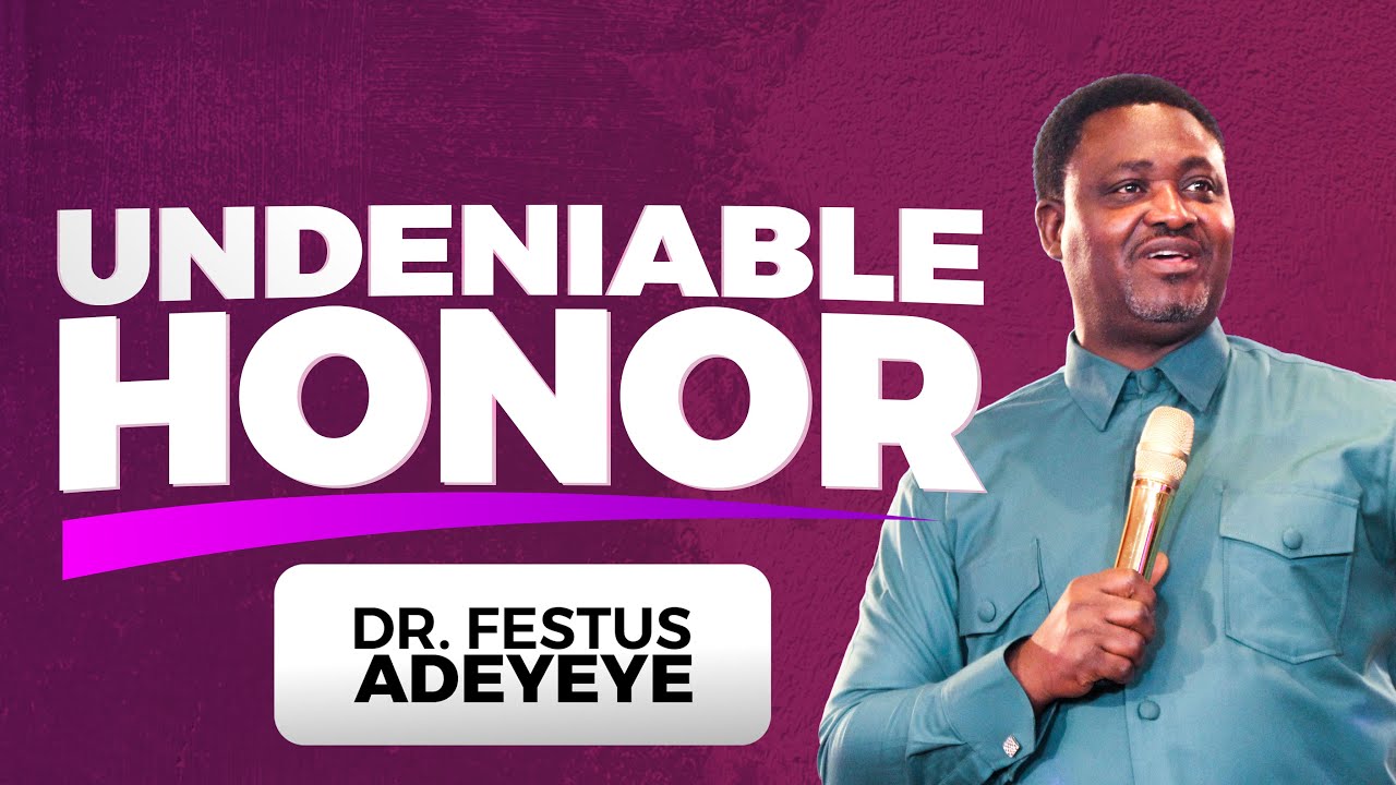 Undeniable Honor | Dr. Festus Adeyeye | ALCC Winners House - YouTube