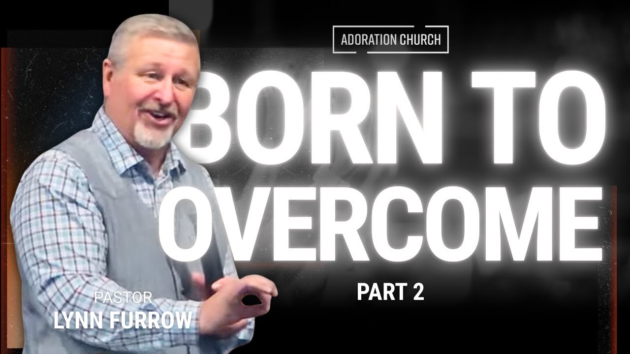 Born To Overcome - W. Lynn Furrow | Sunday Morning Sermon | 1.18.26 ...