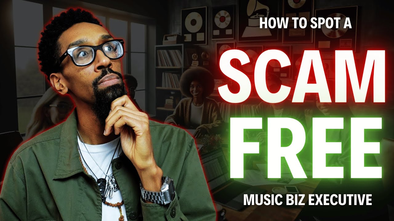 Music Business 101: How to spot a SCAM FREE Music Business EXECUTIVE ...