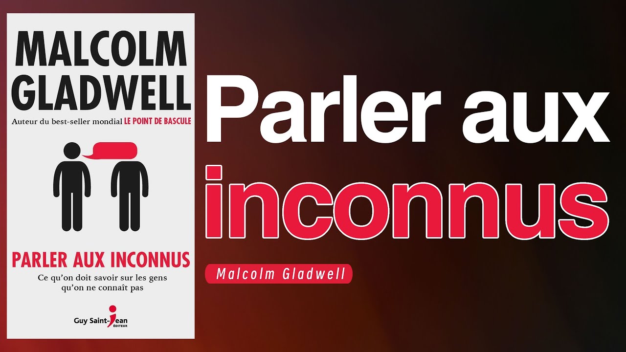Livre:Parler aux inconnus: Ce qu'on doit savoir sur les gens qu'on ne ...